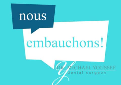 NOUS EMBAUCHONS!! - Dental Clinic Montreal